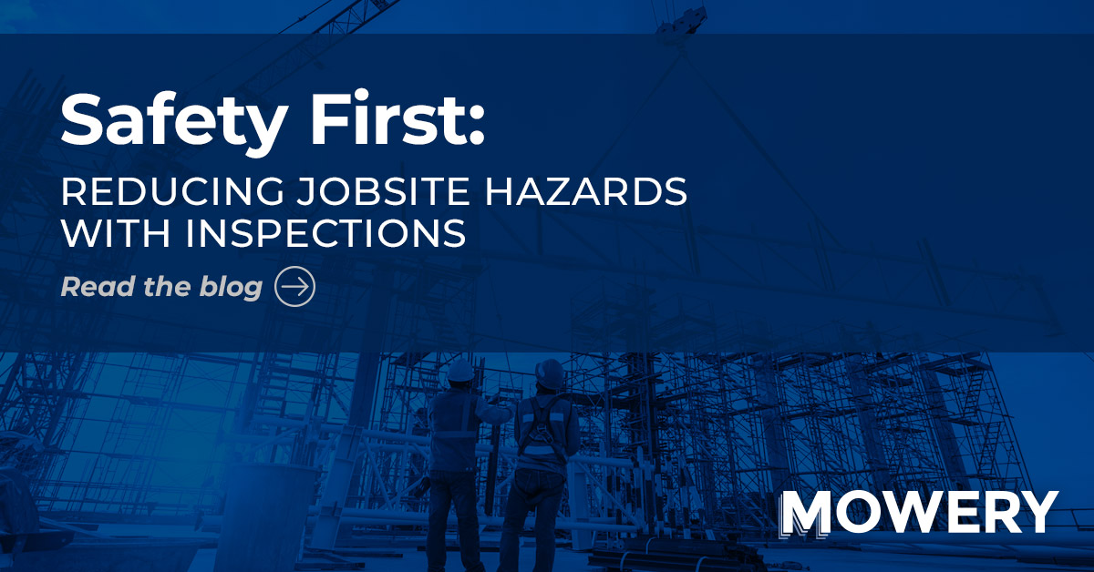 Safety First: Reducing Jobsite Hazards with Inspections - R.S. Mowery